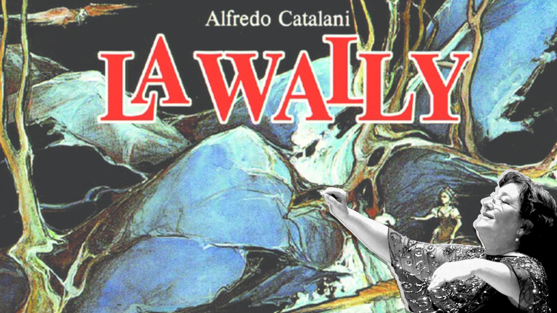 La Wally, de Alfredo Catalani